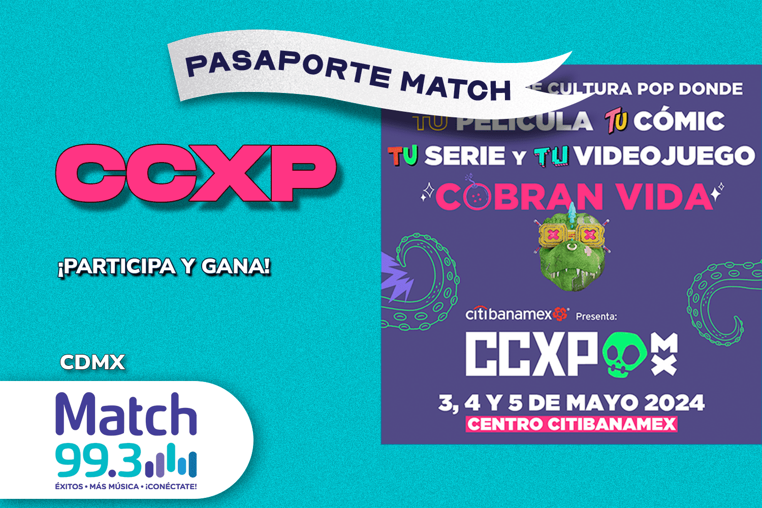 Pasaporte Match CDMX: CCXP México 2024 | Match FM