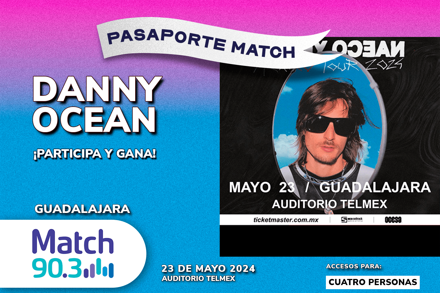 Pasaporte Match GDL: Danny Ocean | Match FM