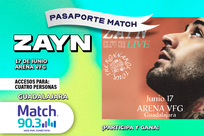 Pasaporte Match Guadalajara: ZAYN | Match FM
