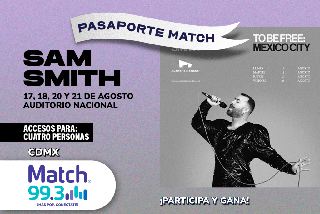 Pasaporte Match CDMX: Sam Smith | Match FM
